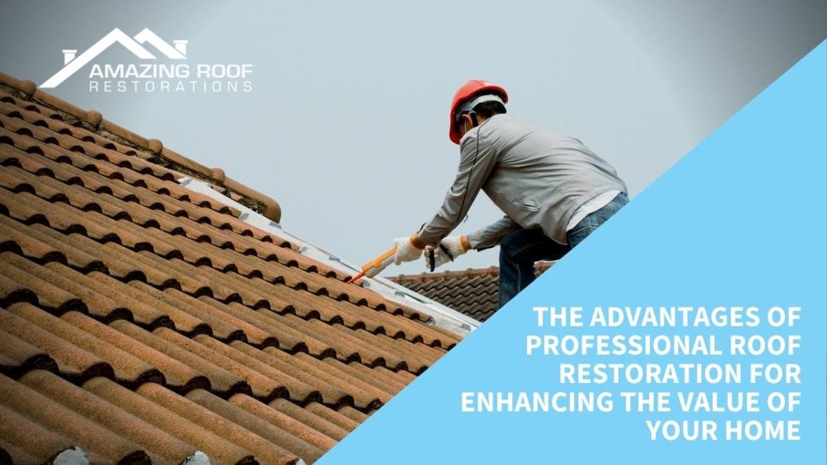 The benefits of roof restoration and why it's important for the health ...